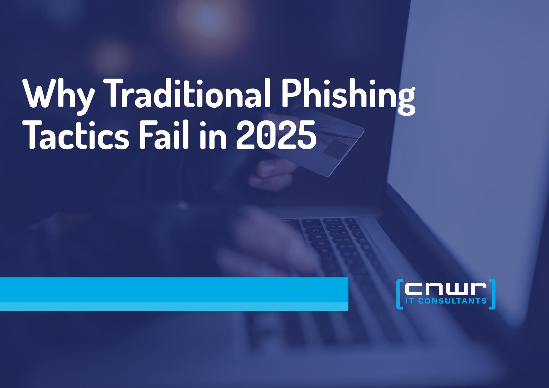 Phishing 2.0: Why Traditional Prevention Tactics Are Falling Short in 2025